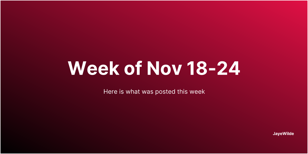 Week of Nov 18-24 | Jayewilde