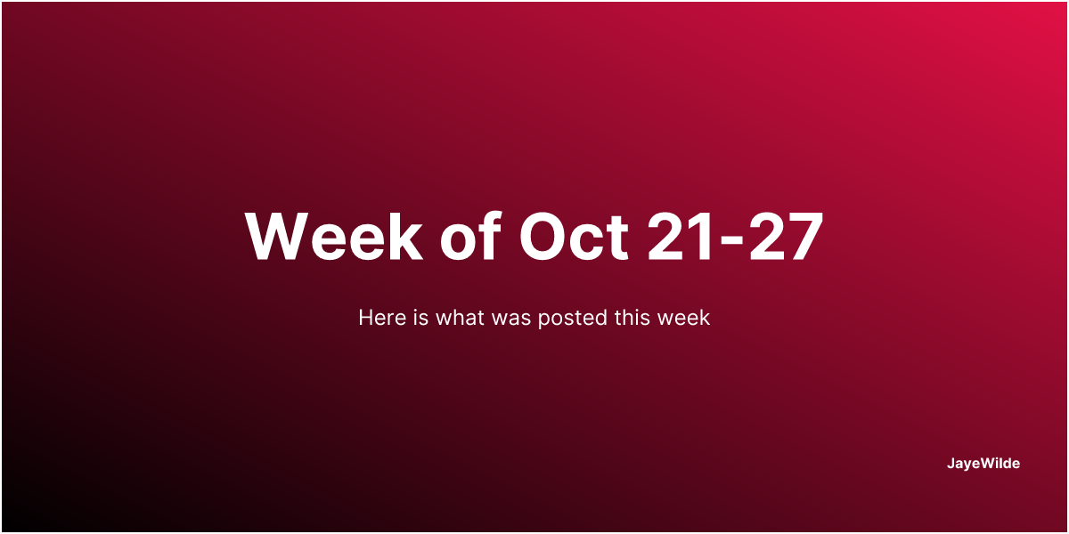 Week of Oct 21-27 | Jayewilde